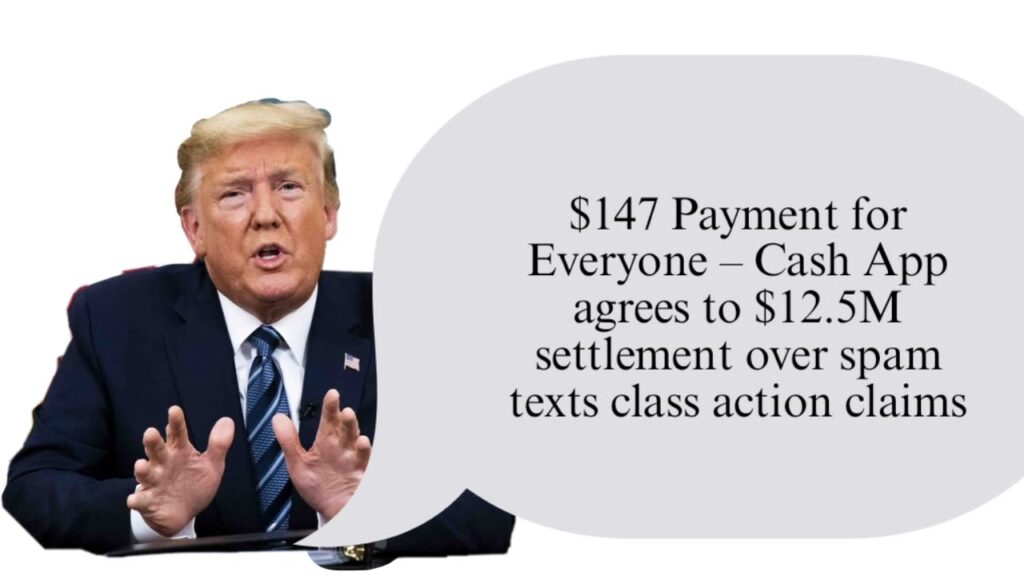 $147 Payment for Everyone – Cash App agrees to $12.5M settlement over ...